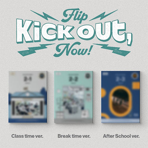 Kick Flip - Kick Out, Flip Now (version choice) - KPop Idol